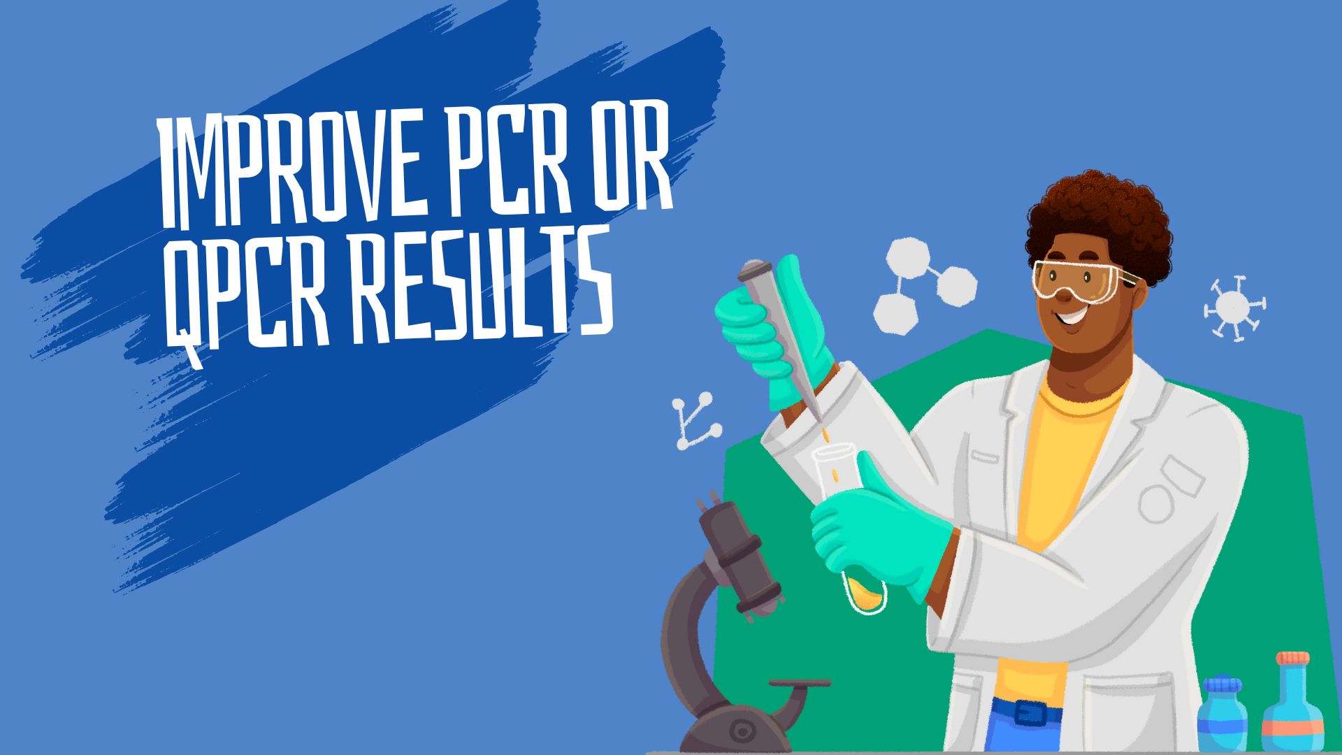 How to Improve Your PCR or qPCR Results? [Skills assessment] – Genetic ...