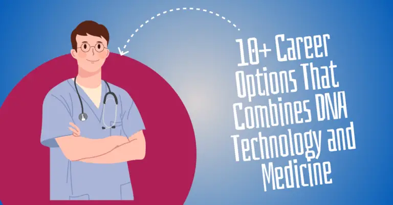 10+ Career Options That Combines DNA Technology and Medicine – Genetic ...